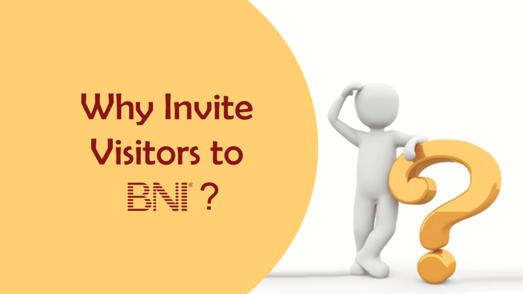 Small Business Solutions Silver Spring | Why Invite Visitors to BNI?
